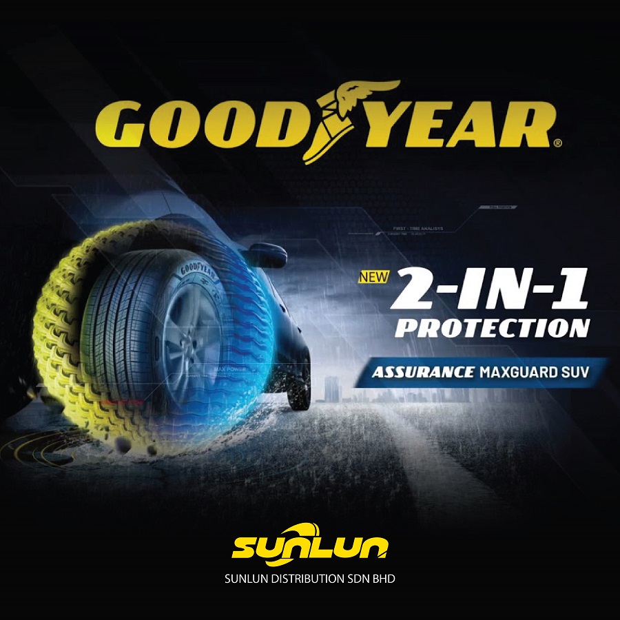 Goodyear Assurance Maxguard SUV Tyre Supplier|SUNLUN Sarawak